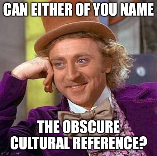 Creepy Condescending Wonka Meme - Imgflip