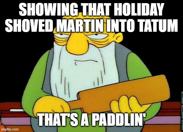 That's a paddlin' Meme - Imgflip