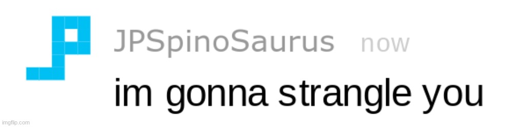 Image tagged in im gonna strangle you - Imgflip