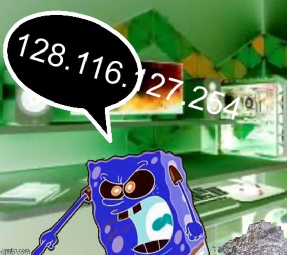 spongebob ip address (legoman owns og image) - Imgflip