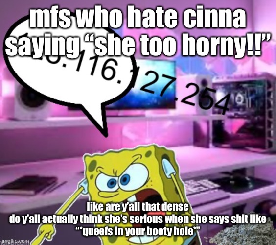 spongebob ip address (legoman owns og image) - Imgflip