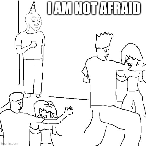 They don't know - Imgflip