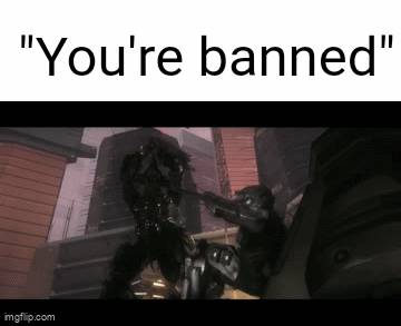 Yep, you're banned - Imgflip