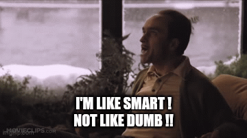 I'm like smart - Imgflip