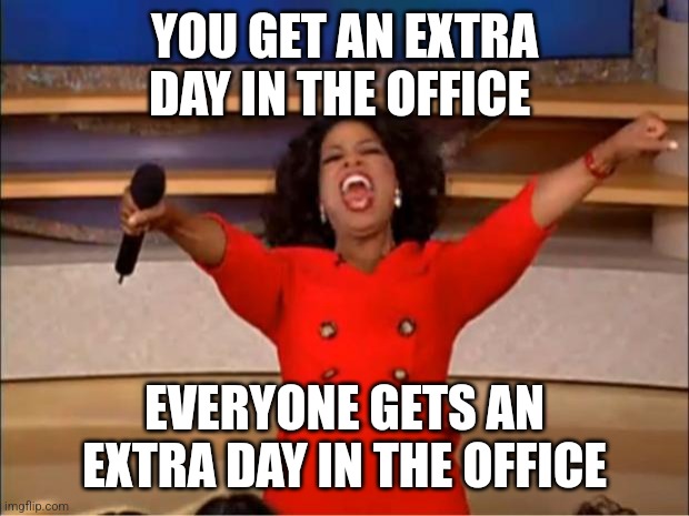 Oprah You Get A Meme - Imgflip