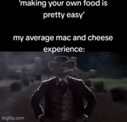 I love Mac and cheese. - Imgflip