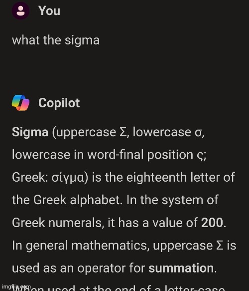 i think it thought im saying "whats the sigma?" - Imgflip