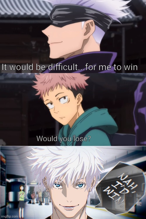 Nah I'd win - Imgflip