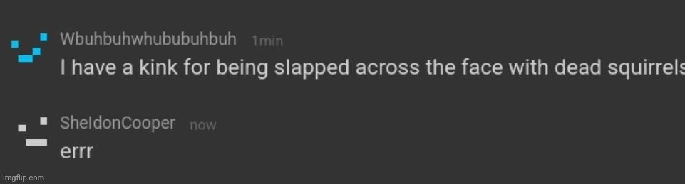 Completely valid reaction - Imgflip