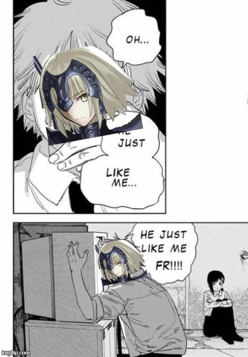 He just like me fr fr - Imgflip