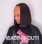 HEADING OUT!♡ - Imgflip