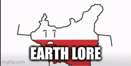 Earth Lore - Imgflip