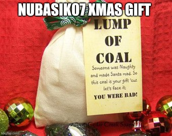 Lumps of coal - Imgflip