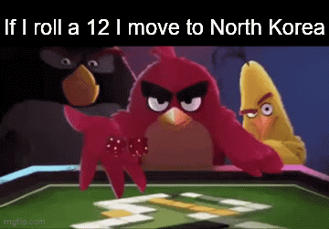 Angry Birds Dice Roll - Imgflip