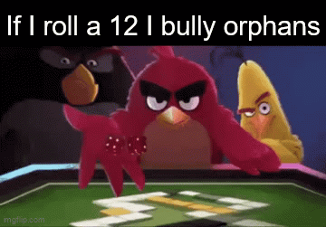 Angry Birds Dice Roll - Imgflip