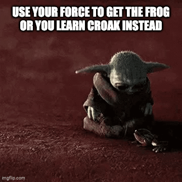 may the croak be with you - Imgflip