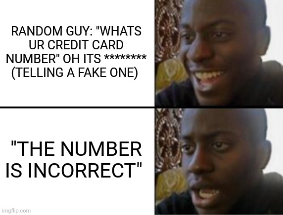 Oh yeah! Oh no... - Imgflip