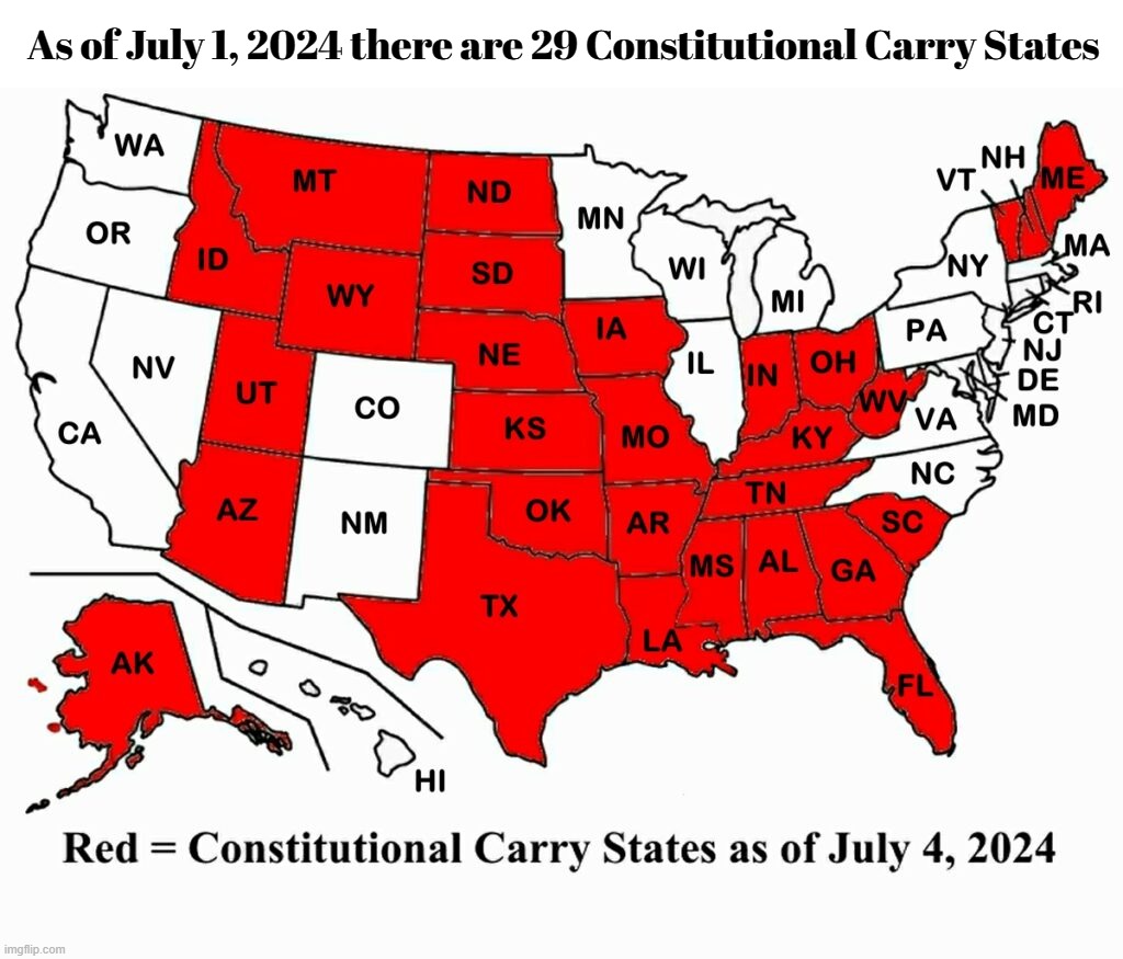 As of July 4, 2024 there are 29 Constitutional Carry States - Imgflip