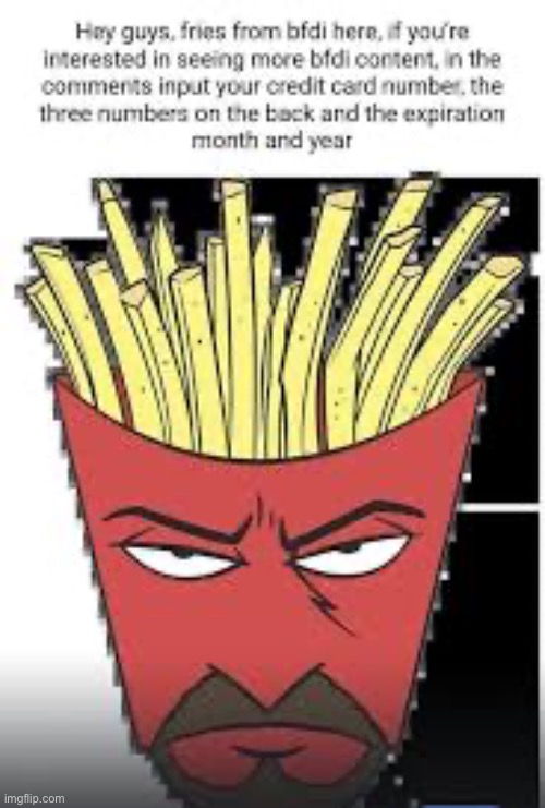 omg fries from beefy die - Imgflip