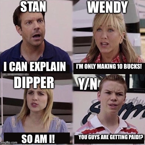 You guys are getting paid template - Imgflip