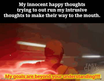 Intrusive thoughts to speech - Imgflip