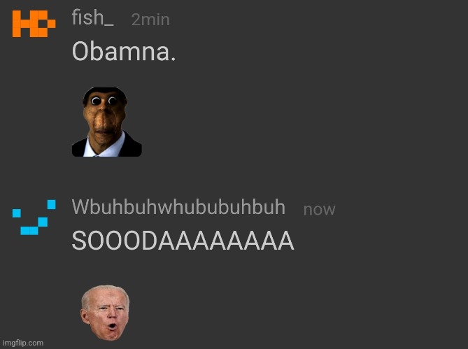 How my brother and I talk - Imgflip