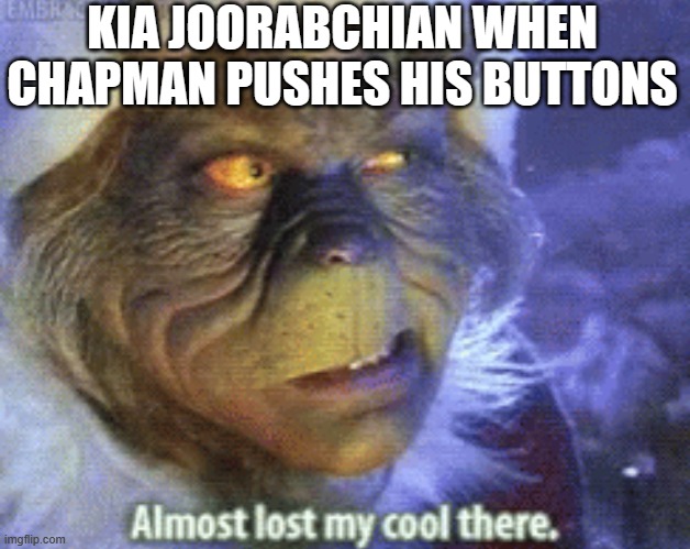 Almost lost my cool there - Imgflip