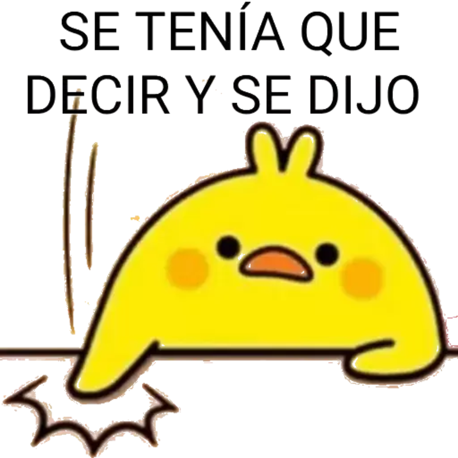 Se tenía que decir y se dijo Blank Template - Imgflip