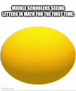 Time to solve for x - Imgflip