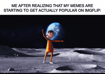 celebrate in the comments if u want - Imgflip