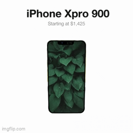 1st one to comment gets this iPhone Xpro 900 - Imgflip