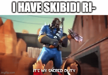 its my sacred duty... - Imgflip