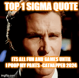 Patrick Bateman sigma - Imgflip