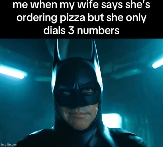 Plot twist, she called 811 - Imgflip