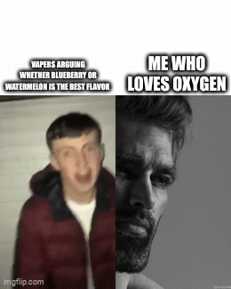 Don't vape or smoke. I just saved your life ;) - Imgflip