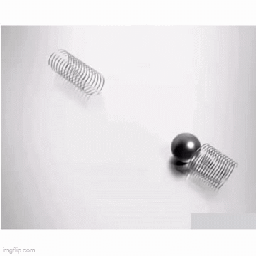 Just Pleasing Balls And Springs - Imgflip