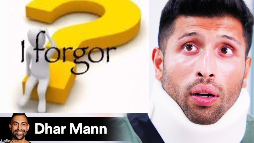 man reportedly forgor - Imgflip