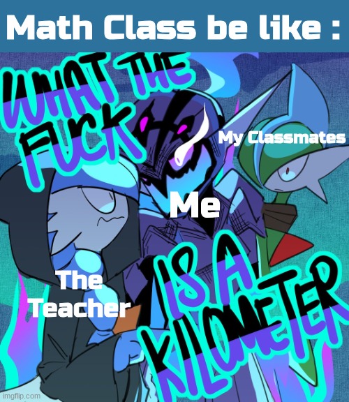 My braincells were never functioning in that class - Imgflip