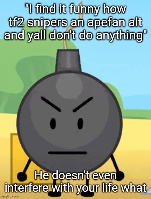 Why is bro angy like that - Imgflip