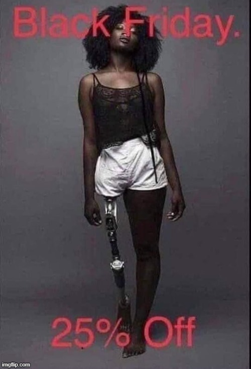 Black Friday Bargain ! - Imgflip