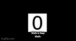 Math sucks - Imgflip