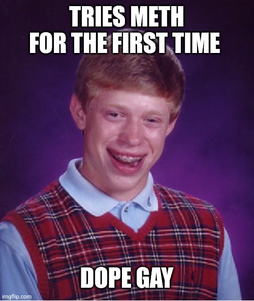 Bad Luck Brian Meme - Imgflip