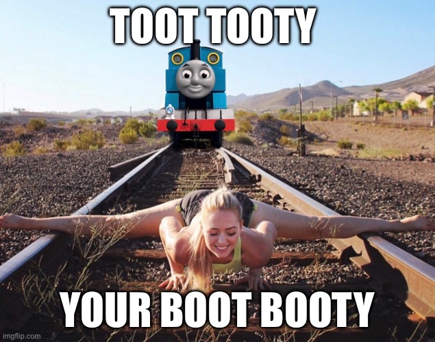 Booty toooty - Imgflip