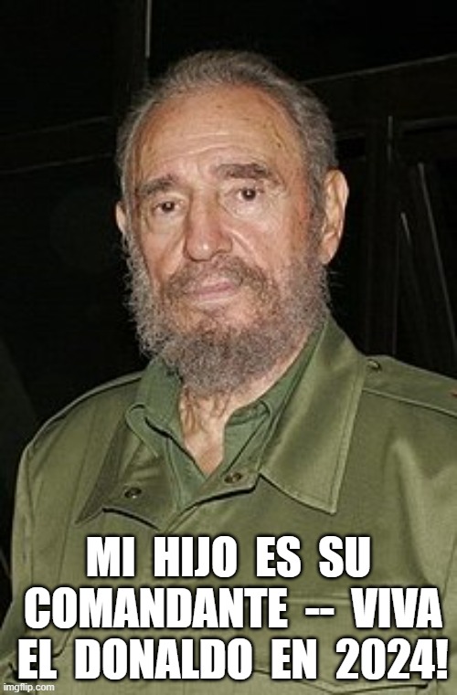 Mi Hijo es su Comandante - Imgflip