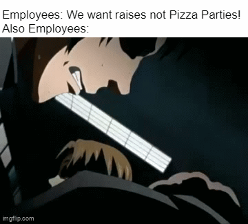 Employer: Pizza Party! - Imgflip