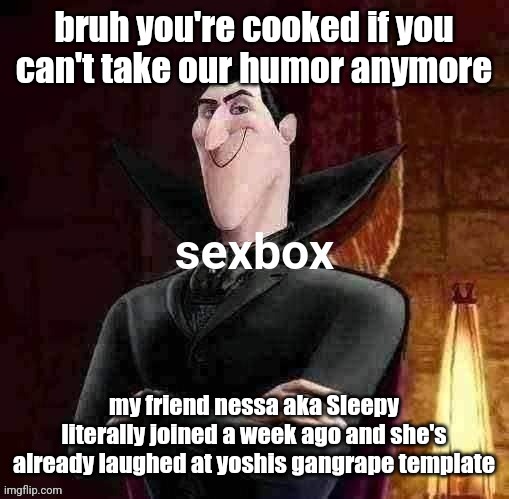 Dracula sexbox - Imgflip