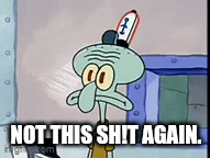 And this time, I'm not getting involved. F off. - Imgflip