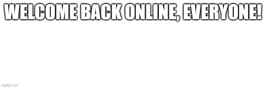 Servers were down. - Imgflip