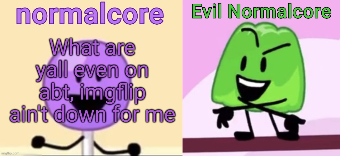 Normalcore and evil normalcore shared temp (thx myself) - Imgflip