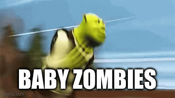 POV ur a baby zombie - Imgflip